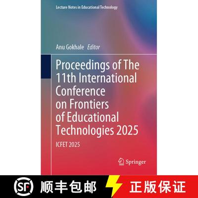 【3-4周达】Proceedings of The 11th International Conference on Frontiers of Educational Technologies ... [9789819525201]