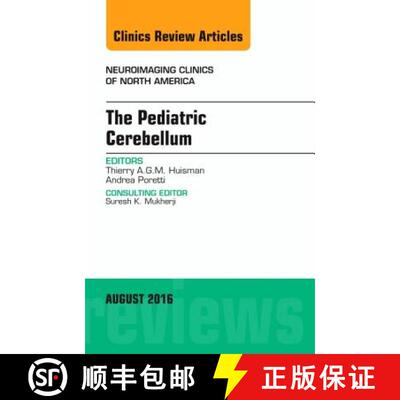 【3-4周达】精装 The Pediatric Cerebellum, an Issue of Neuroimaging Clinics of North America: Volume 26-3 [9780323459778]