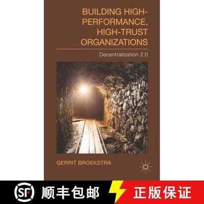 【3-4周达】Building High-Performance, High-Trust Organizations: Decentralization 2.0 [9781137414700]