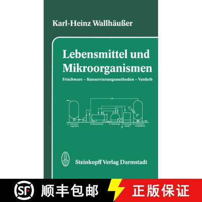 【3-4周达】Lebensmittel Und Mikroorganismen: Frischware -- Konservierungsmethoden -- Verderb [9783798508231]
