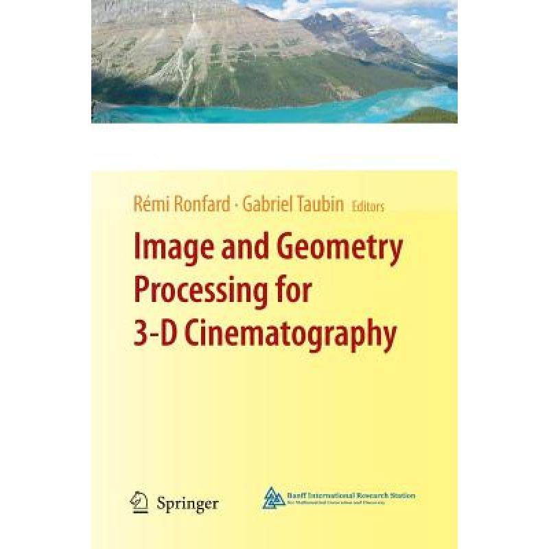 预订 Image and Geometry Processing for 3-D Cinematography[9783662505861]_虎窝淘