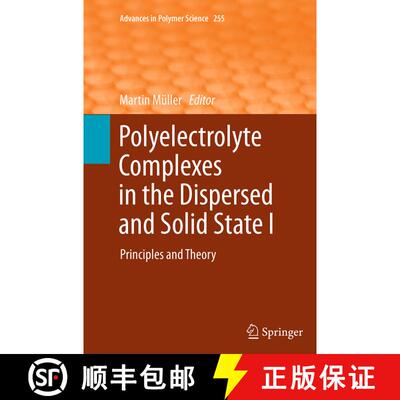 【3-4周达】Polyelectrolyte Complexes in the Dispersed and Solid State I : Principles and Theory [9783662509029]
