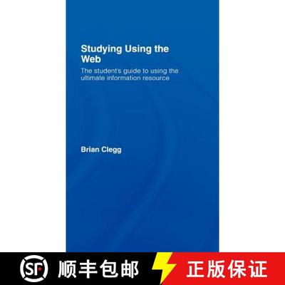 【3-4周达】Studying Using the Web : The Student's Guide to Using the Ultimate Information Resource [9780415403726]