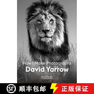 【3-4周达】David Yarrow: How I Make Photographs [9781913947101]