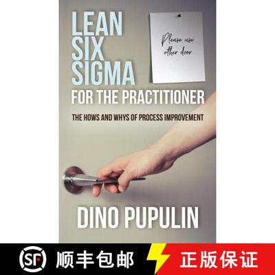 【3-4周达】Lean Six Sigma for the Practitioner: The Hows and Whys of Process Improvement [9781771802253]