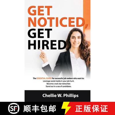 【3-4周达】Get Noticed, Get Hired: The essential guide for successful job seekers who want to: - Leve... [9781647461768]