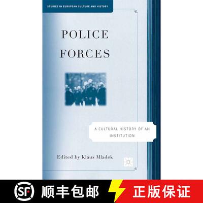 【3-4周达】Police Forces: A Cultural History of an Institution (1st ed. 2007) (1st ed. 2007) (1st ed.... [9781349538461]