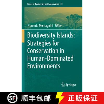 【3-4周达】Biodiversity Islands: Strategies for Conservation in Human-Dominated Environments [9783030922368]