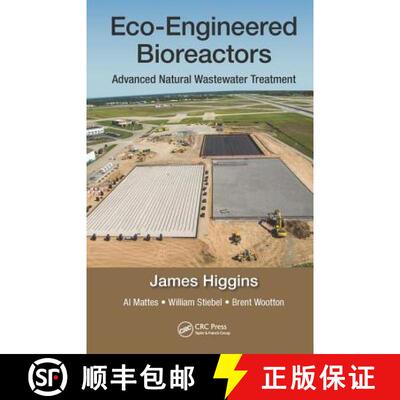 【3-4周达】精装 Eco-Engineered Bioreactors: Advanced Natural Wastewater Treatment [9781138054462]