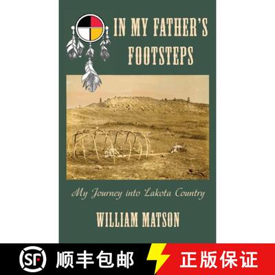 【3-4周达】In My Father's Footsteps: My Journey into Lakota Country [9781735867007]