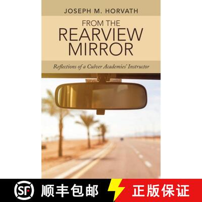 【3-4周达】From the Rearview Mirror: Reflections of a Culver Academies' Instructor [9781665717267]