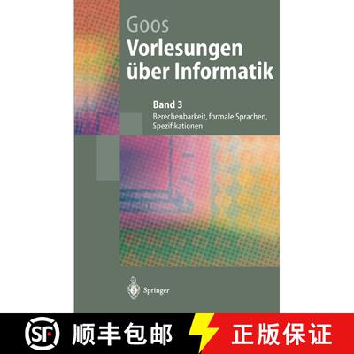 【3-4周达】Vorlesungen über Informatik : Berechenbarkeit, formale Sprachen, Spezifikationen [9783540606550]