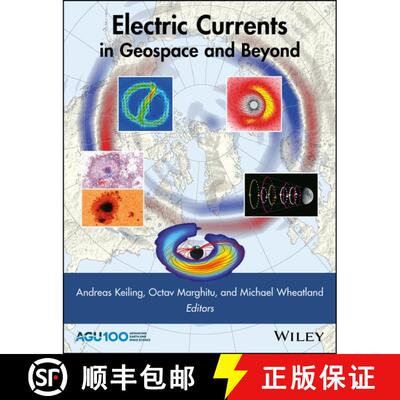 【3-4周达】精装 Electric Currents In Geospace And Beyond [Wiley地球科学] [9781119324492]