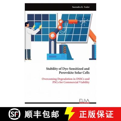 【3-4周达】Stability of Dye-Sensitized and Perovskite Solar Cells: Overcoming Degradation in DSSCs an... [9789999326094]