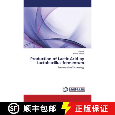【3-4周达】Production of Lactic Acid by Lactobacillus fermentum [9783659403866]