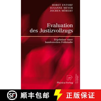 【3-4周达】Evaluation des Justizvollzugs : Ergebnisse einer bundesweiten Feldstudie [9783790819953]