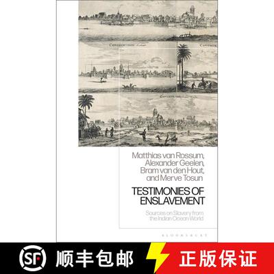 【3-4周达】Testimonies of Enslavement: Sources on Slavery from the Indian Ocean World [9781350201644]