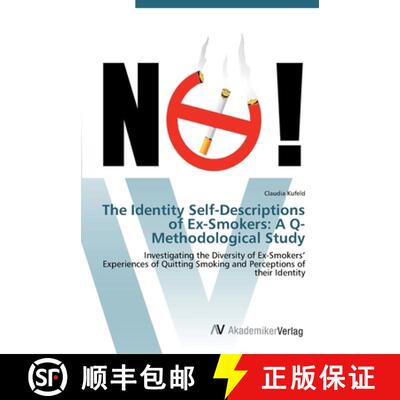 预订 The Identity Self-Descriptions of Ex-Smokers: A Q-Methodological Study [9783639452433]