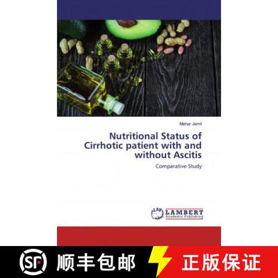 预订 Nutritional Status of Cirrhotic patient with and without Ascitis [9786139454464]