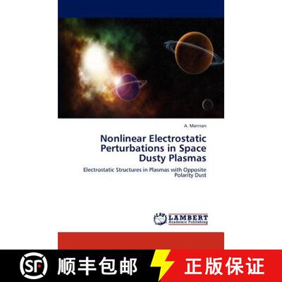 预订 Nonlinear Electrostatic Perturbations in Space Dusty Plasmas [9783848413966]