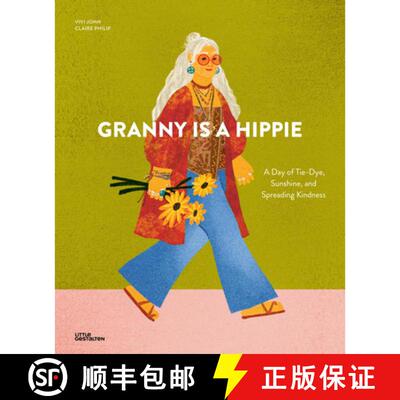 【3-4周达】精装 Granny Is a Hippie: A Day of Tie-Dye, Sunshine, and Spreading Kindness [9783967048049]