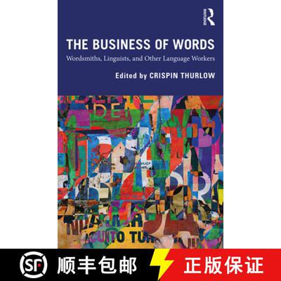 【3-4周达】精装 The Business of Words : Wordsmiths, Linguists, and Other Language Workers [9781138485242]