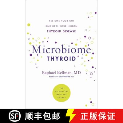 【3-4周达】Microbiome Thyroid: Restore Your Gut and Heal Your Hidden Thyroid Disease [9780306925023]