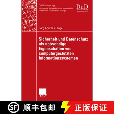 【3-4周达】Sicherheit und Datenschutz als notwendige Eigenschaften von computergestützten Informatio... [9783835001244]