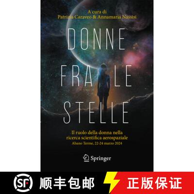 【3-4周达】Donne fra le stelle : Il ruolo della donna nella ricerca scientifica aerospaziale, Abano T... [9783031838224]