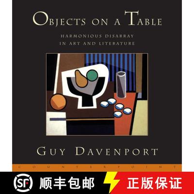 【3-4周达】Objects on a Table: Harmonious Disarray in Art and Literature [9781582430355]