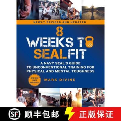 【3-4周达】8 Weeks to Sealfit: A Navy Seal's Guide to Unconventional Training for Physical and Mental... [9781250762177]