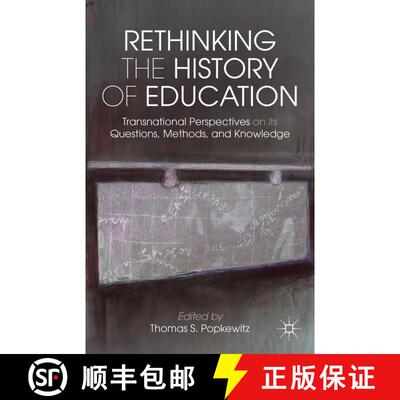 【3-4周达】精装 Rethinking the History of Education: Transnational Perspectives on Its Questions, Met... [9781137000699]