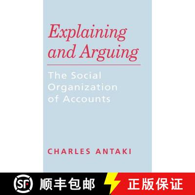 【3-4周达】精装 Explaining and Arguing: The Social Organization of Accounts [9780803986053]