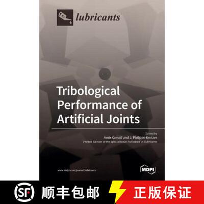 【3-4周达】Tribological Performance of Artificial Joints [9783039210787]
