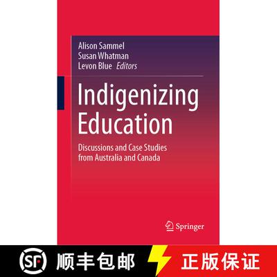 【3-4周达】Indigenizing Education : Discussions and Case Studies from Australia and Canada [9789811548345]