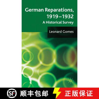 【3-4周达】German Reparations, 1919 - 1932 : A Historical Survey [9780230238381]