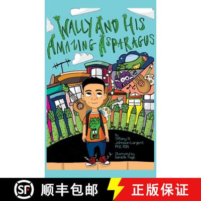 【3-4周达】Wally and His Amazing Asparagus [9781647020903]