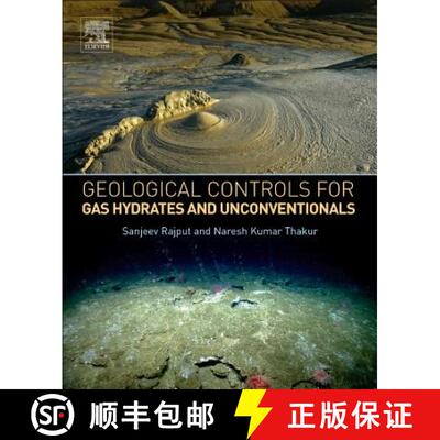 【3-4周达】Geological Controls for Gas Hydrates and Unconventionals [9780128020203]