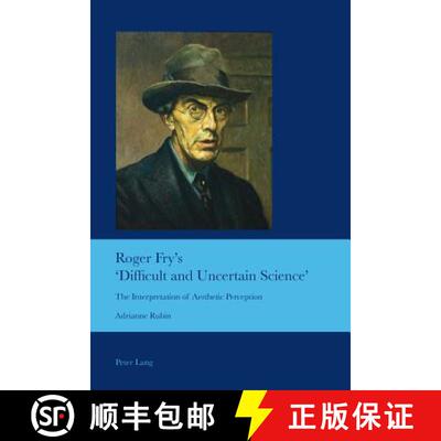 【3-4周达】Roger Fry's 'Difficult and Uncertain Science' : The Interpretation of Aesthetic Perception [9783034307918]