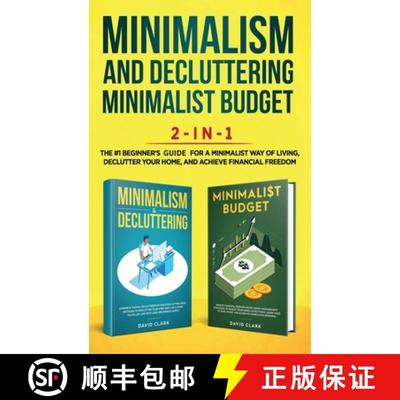 【3-4周达】Minimalism Decluttering and Minimalist Budget 2-in-1 Book: The #1 Beginner's Box Set for A... [9781952083440]