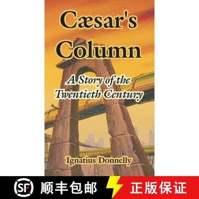 【3-4周达】Caesar's Column: A Story of the Twentieth Century [9781410107619]