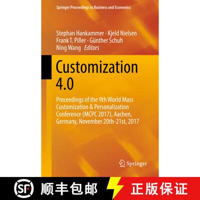 【3-4周达】精装 Customization 4.0: Proceedings of the 9th World Mass Customization & Personalization ... [9783319775555]
