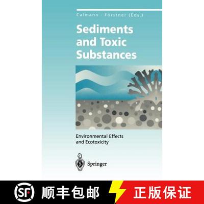 【3-4周达】Sediments and Toxic Substances : Environmental Effects and Ecotoxicity [9783642798924]