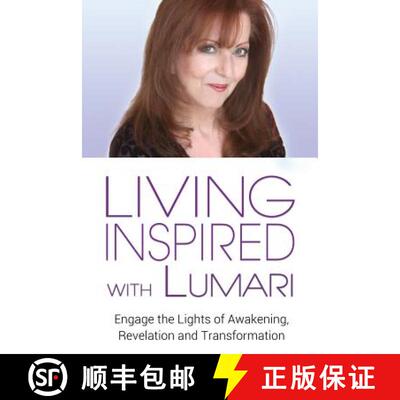 【3-4周达】Living Inspired With Lumari: Engage the Lights of Awakening, Revelation and Transformation [9780967955322]