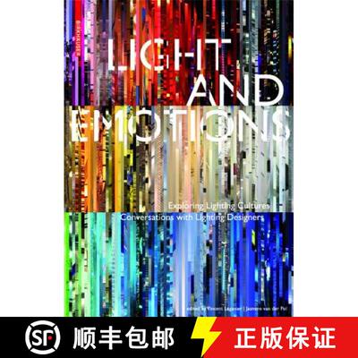 【3-4周达】Light and Emotions: Exploring Lighting Cultures. Conversations with Lighting Designers [9783034606905]