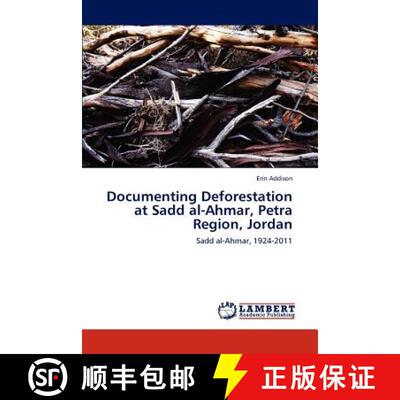 预订 Documenting Deforestation at Sadd Al-Ahmar, Petra Region, Jordan [9783843324656]