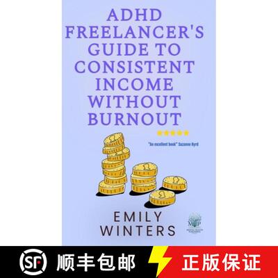 【3-4周达】精装 ADHD Freelancer's Guide to Consistent Income Without Burnout [9781914272363]