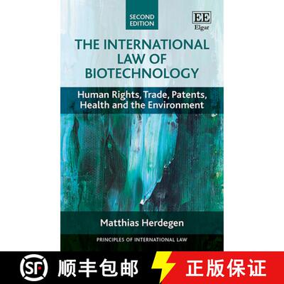 【3-4周达】International Law of Biotechnology: Human Rights, Trade, Patents, Health and the Environme... [9781035302048]