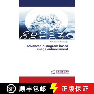 预订 Advanced histogram based image enhancement [9783659392092]