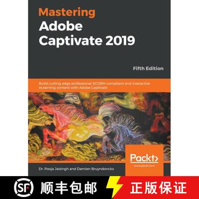 预订 Mastering Adobe Captivate 2019 - Fifth Edition: Build cutting edge professional SCORM compliant ... [9781789803051]